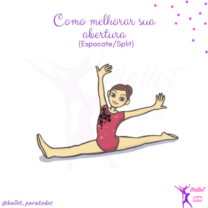 Espacate ou Split: Como melhorar sua abertura ⋆ Ballet para Todos!